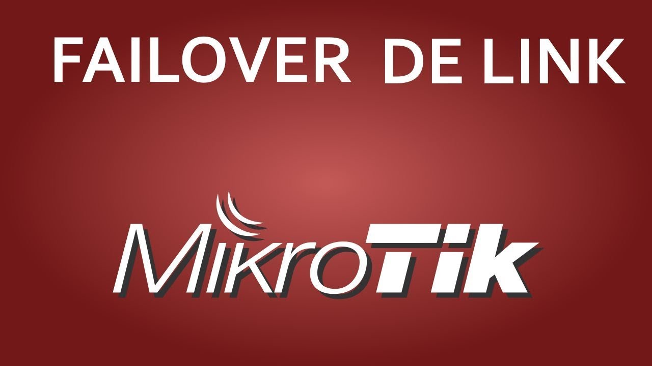 Mikrotik - Configuração de Failover via Netwatch - Blog - Ravel